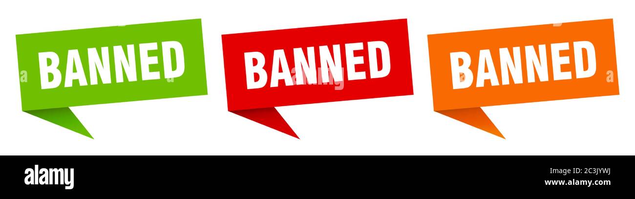 banned banner. banned speech bubble label set. banned sign Stock Vector ...