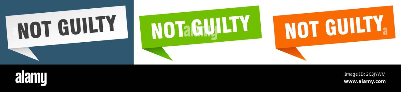 not guilty banner. not guilty speech bubble label set. not guilty sign ...