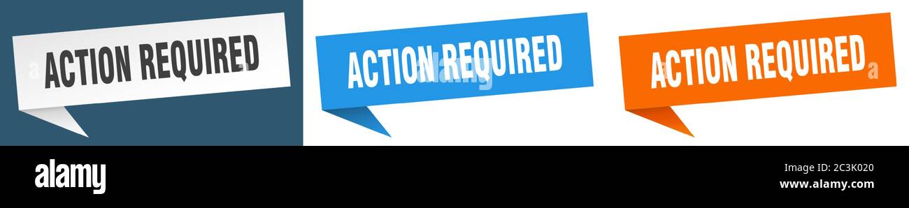 action required banner. action required speech bubble label set. action ...