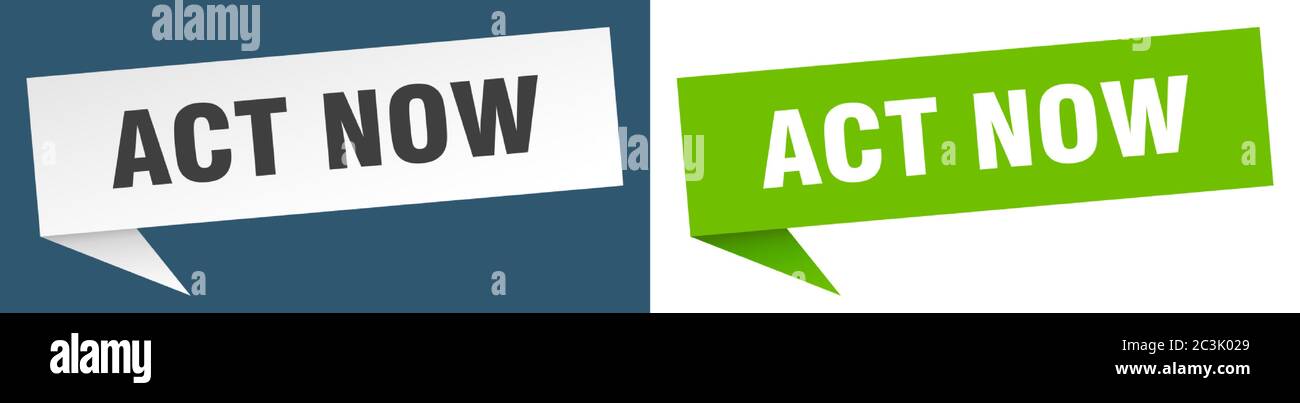 act now banner. act now speech bubble label set. act now sign Stock ...