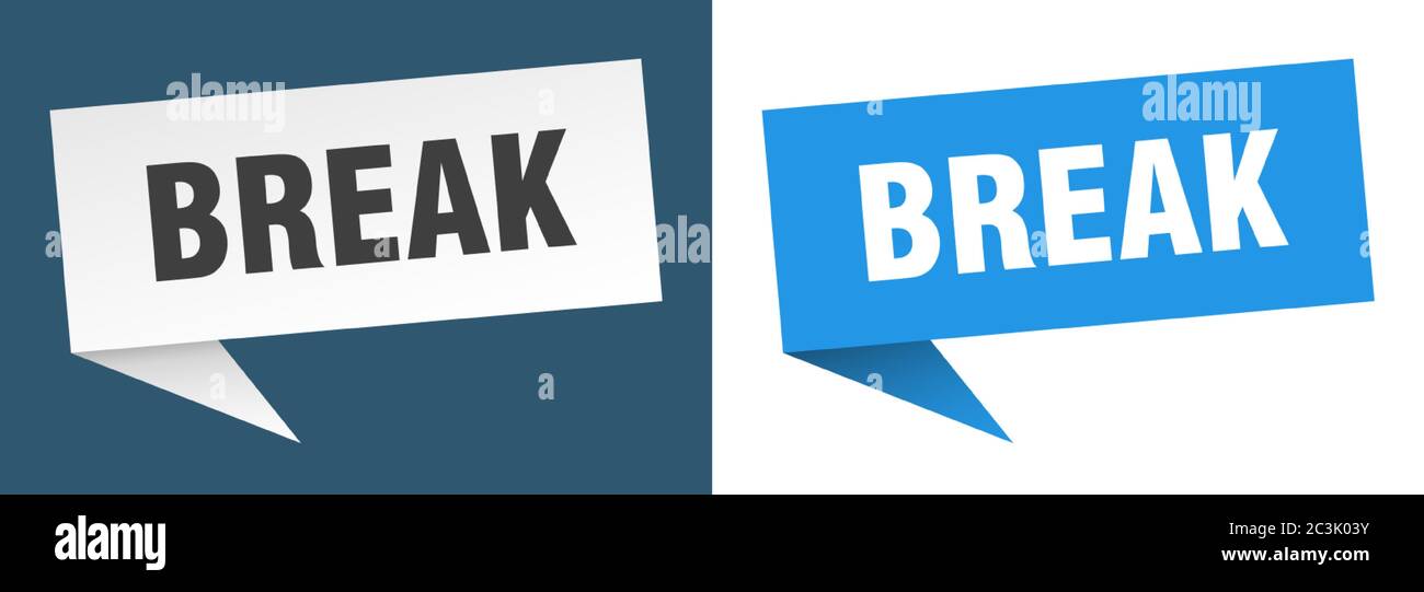break banner. break speech bubble label set. break sign Stock Vector ...