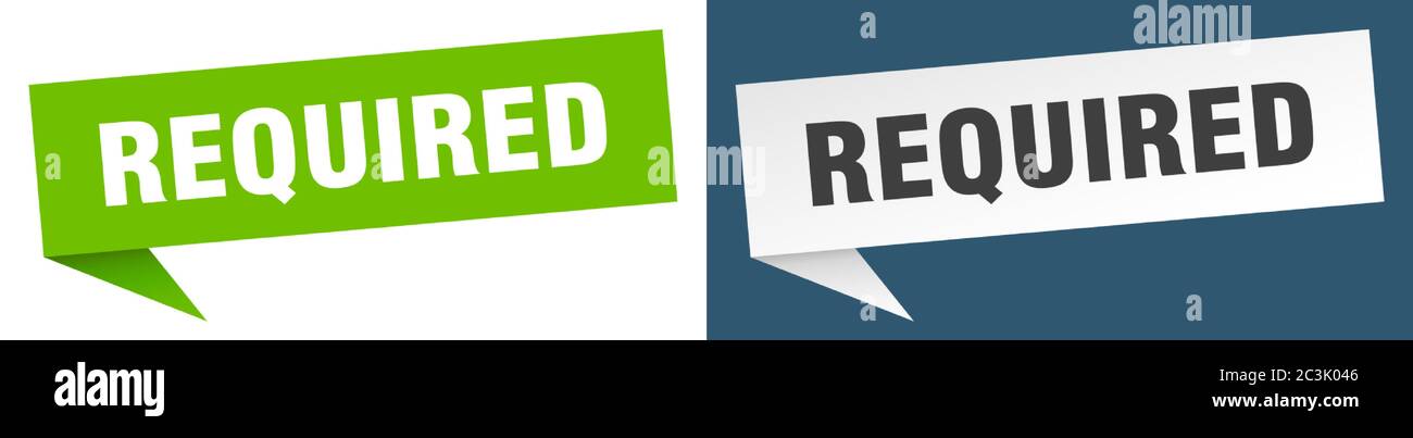 required banner. required speech bubble label set. required sign Stock ...