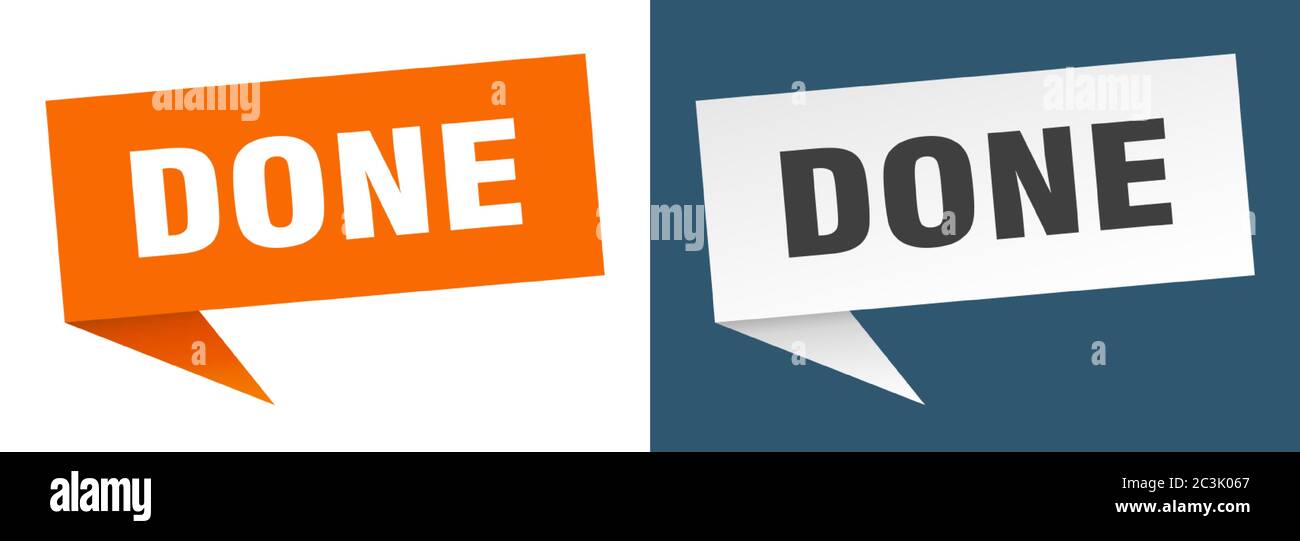 done banner. done speech bubble label set. done sign Stock Vector Image ...