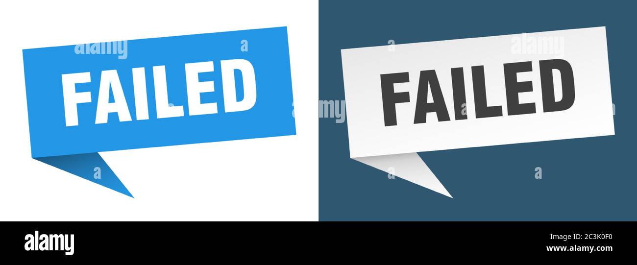 failed banner. failed speech bubble label set. failed sign Stock Vector ...