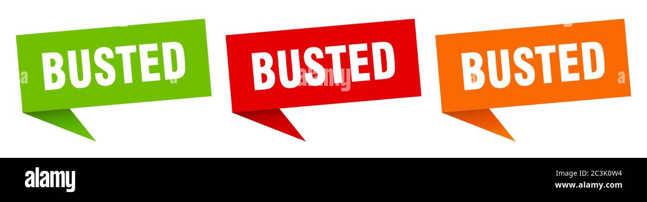 busted banner. busted speech bubble label set. busted sign Stock Vector ...