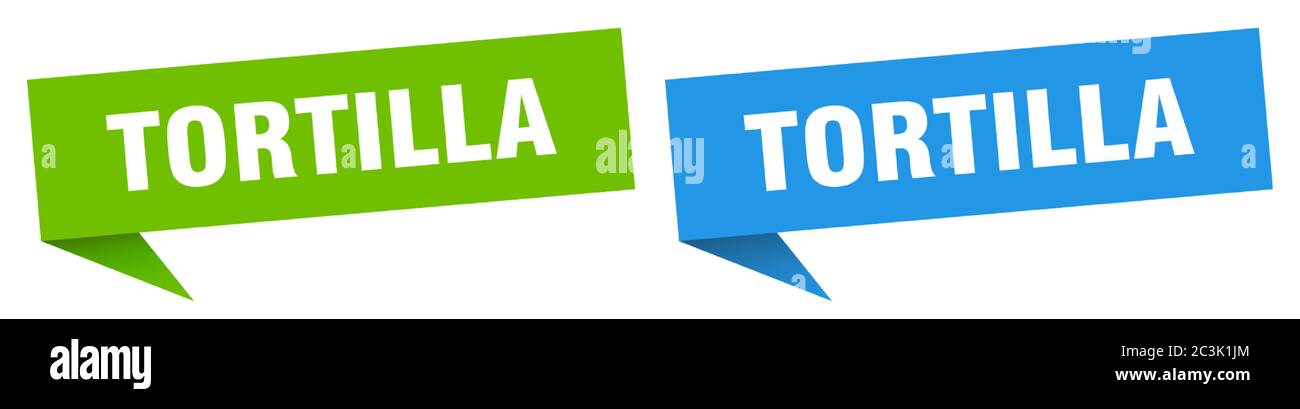 tortilla banner. tortilla speech bubble label set. tortilla sign Stock ...