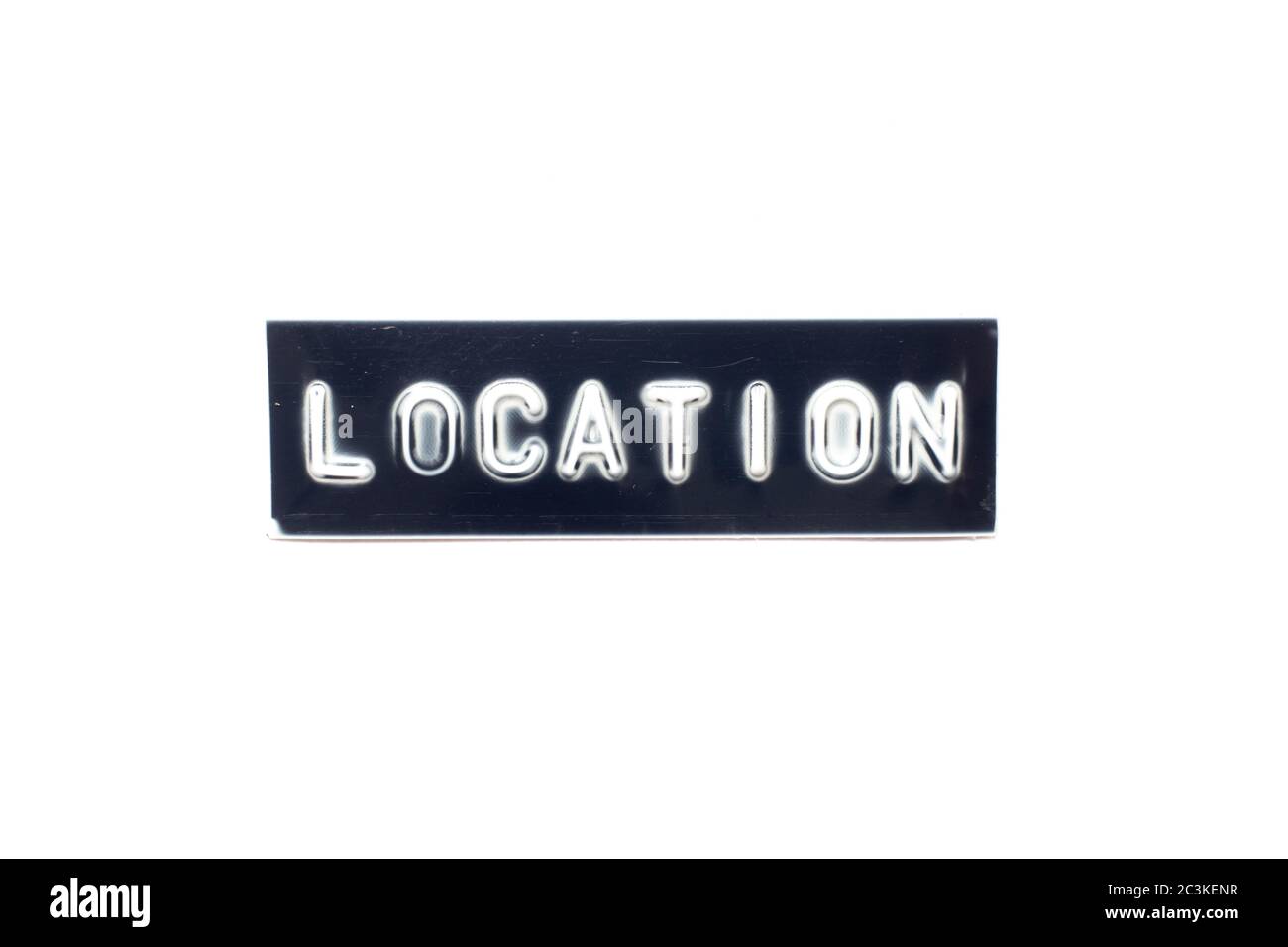 Embossed letter in word location on black banner with white background ...