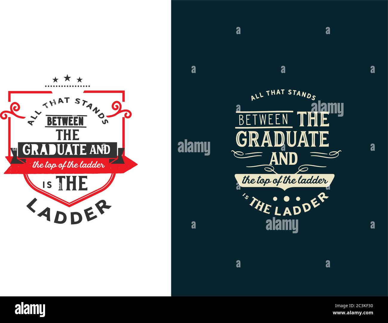 all that stands between the graduate and the top of the ladder is the ...