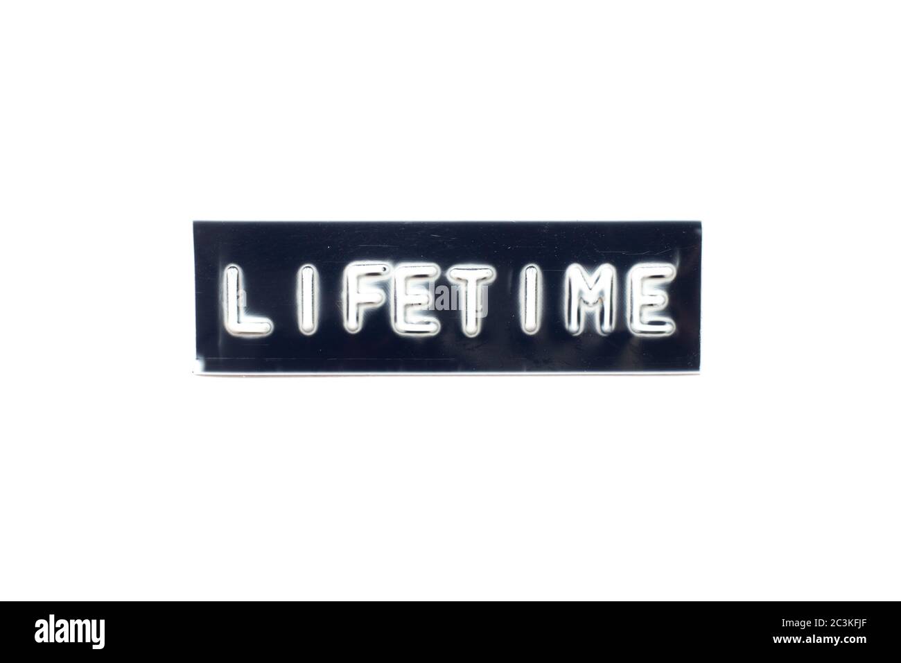 Embossed letter in word lifetime on black banner with white background ...