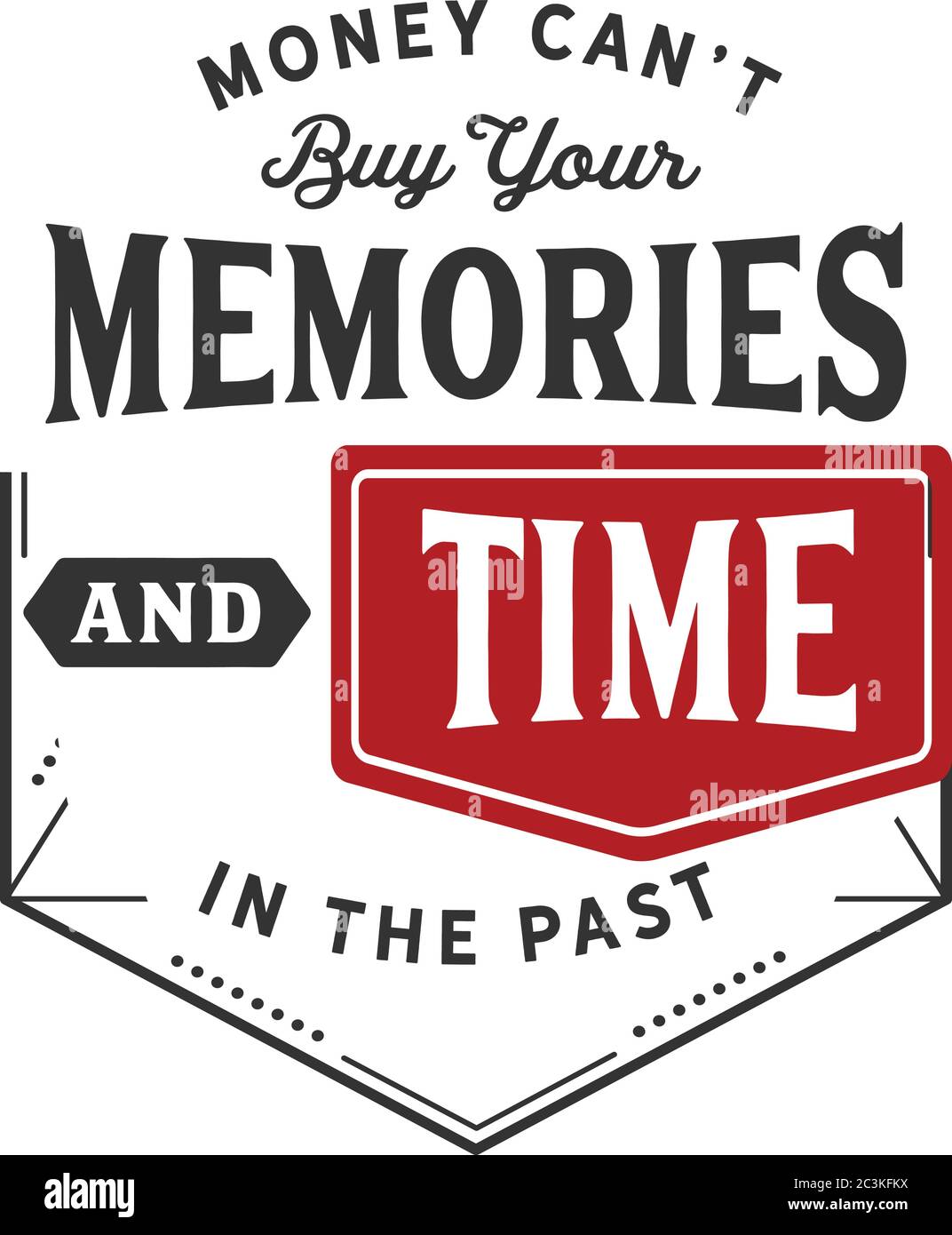 money can't buy your memories and time in the past Stock Vector Image ...
