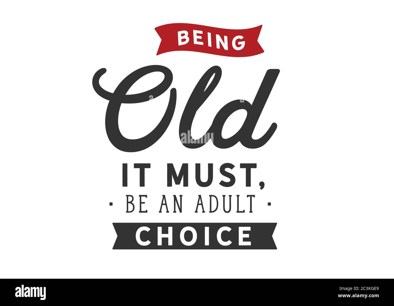 Being old Stock Vector Images - Alamy
