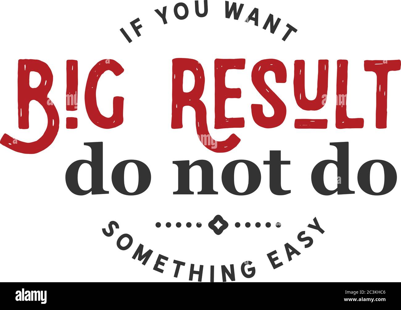 Do something big Stock Vector Images - Alamy