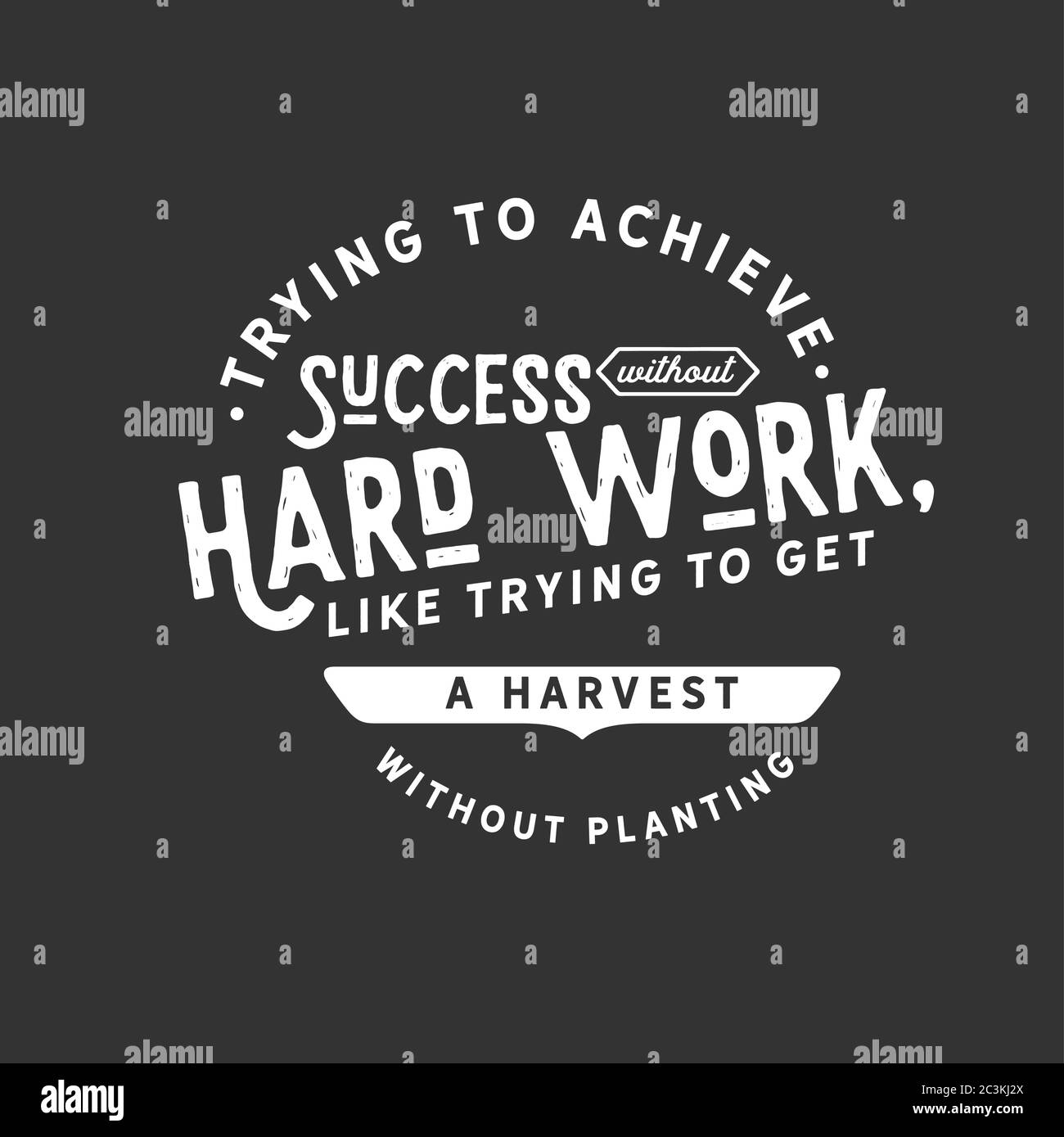 Trying to achieve success without hard work, like trying to get a ...