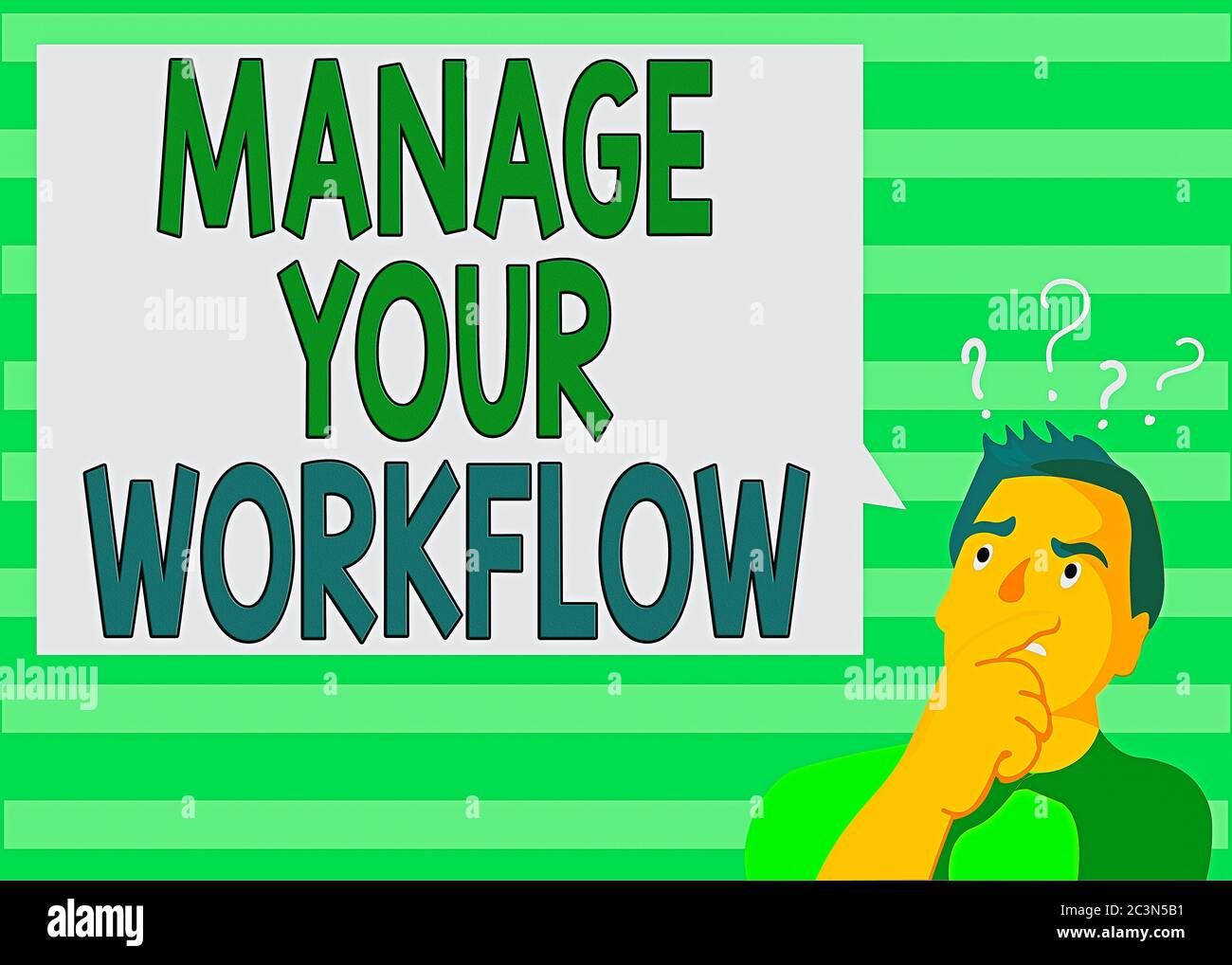 Writing Note Showing Manage Your Workflow Business Concept For Workforce Organization And