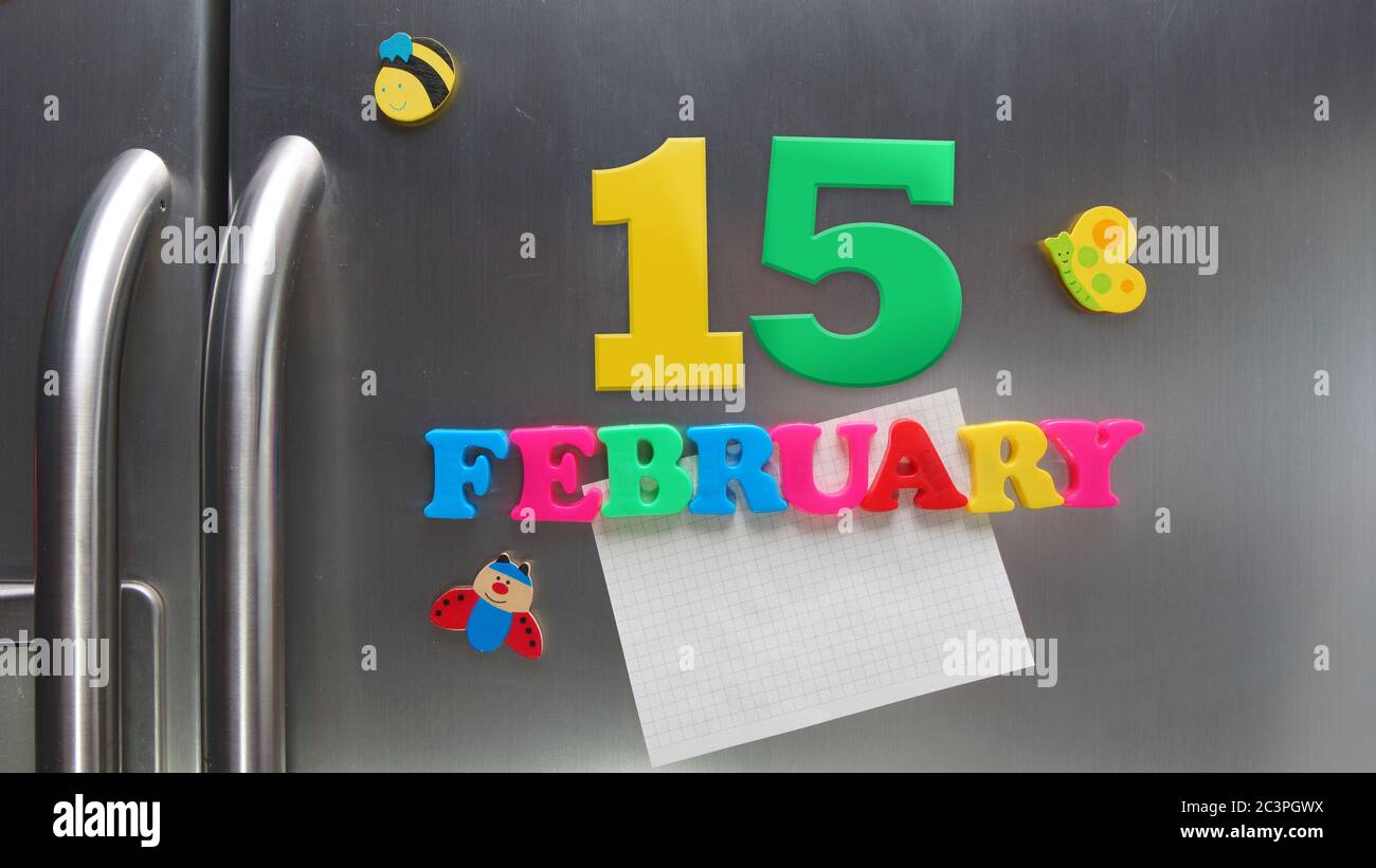 February 15 calendar date made with plastic magnetic letters holding a ...