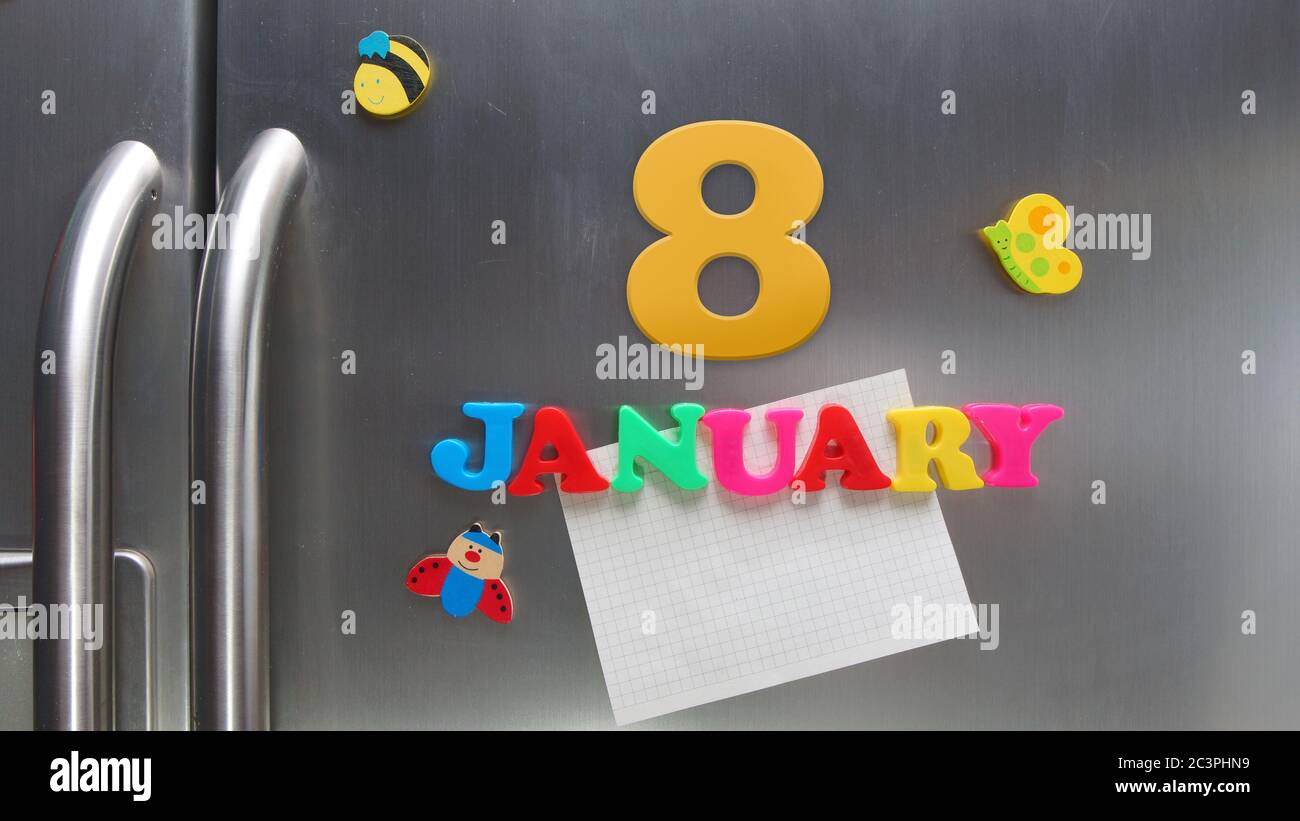 January 8 calendar date made with plastic magnetic letters holding a ...