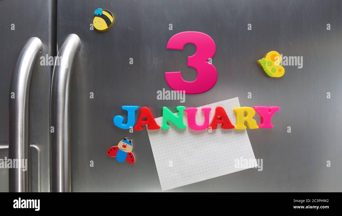 January 3 calendar date made with plastic magnetic letters holding a ...
