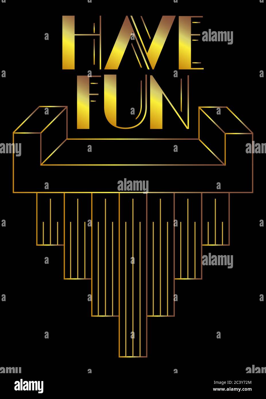 Art Deco Have Fun text. Decorative greeting card, sign with vintage ...