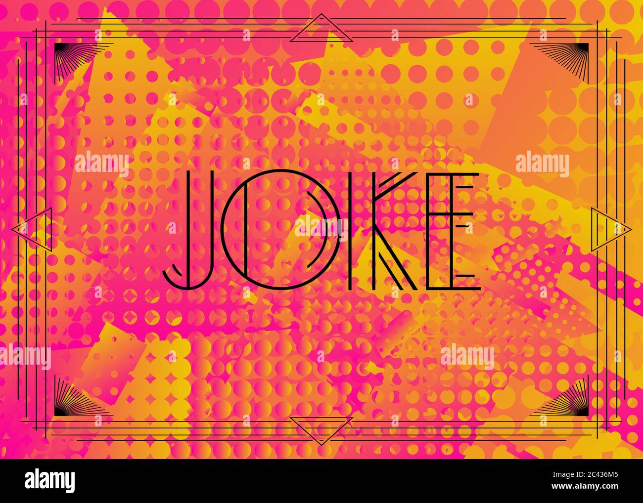 Art Deco Joke text. Decorative greeting card, sign with vintage letters ...