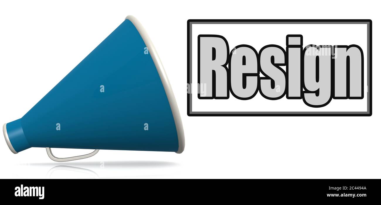 Resign word on blue megaphone, 3D rendering Stock Photo - Alamy