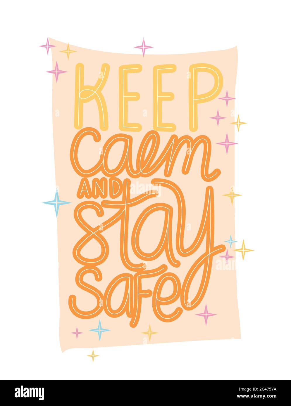 keep calm and stay safe lettering design of Happiness positivity and ...