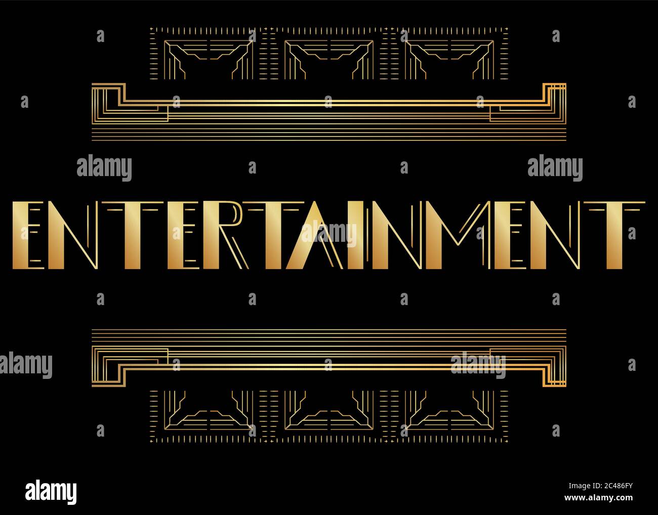 Art Deco Entertainment text. Decorative greeting card, sign with ...