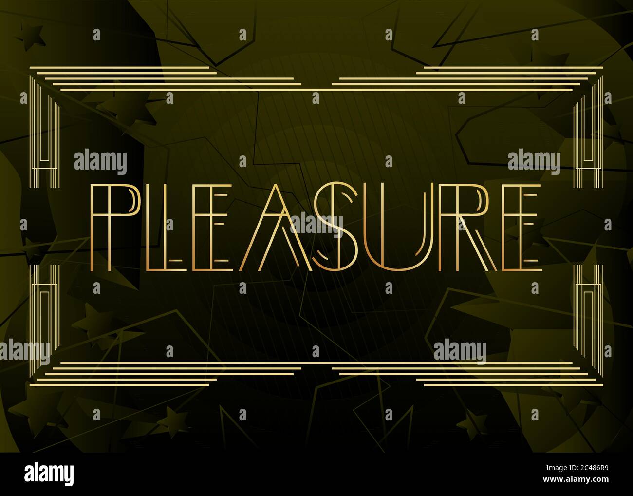 Art Deco Pleasure text. Decorative greeting card, sign with vintage ...