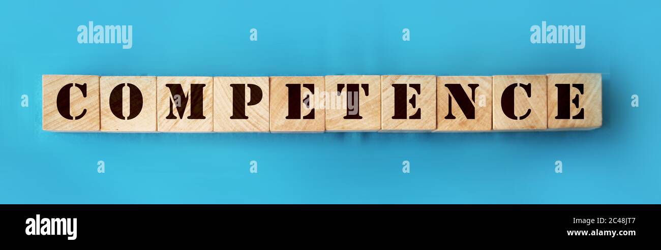 Competence word in alphabet letters on Wooden Blocks. Skills expertize ...