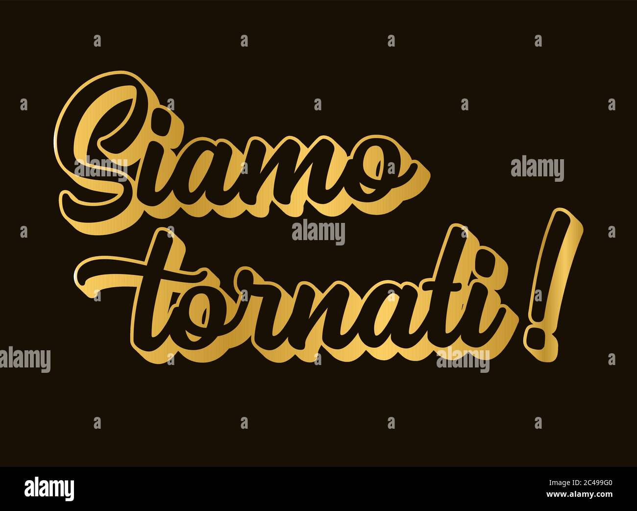 Hand sketched Siamo Tornati quote in Italian. Translated We are back ...
