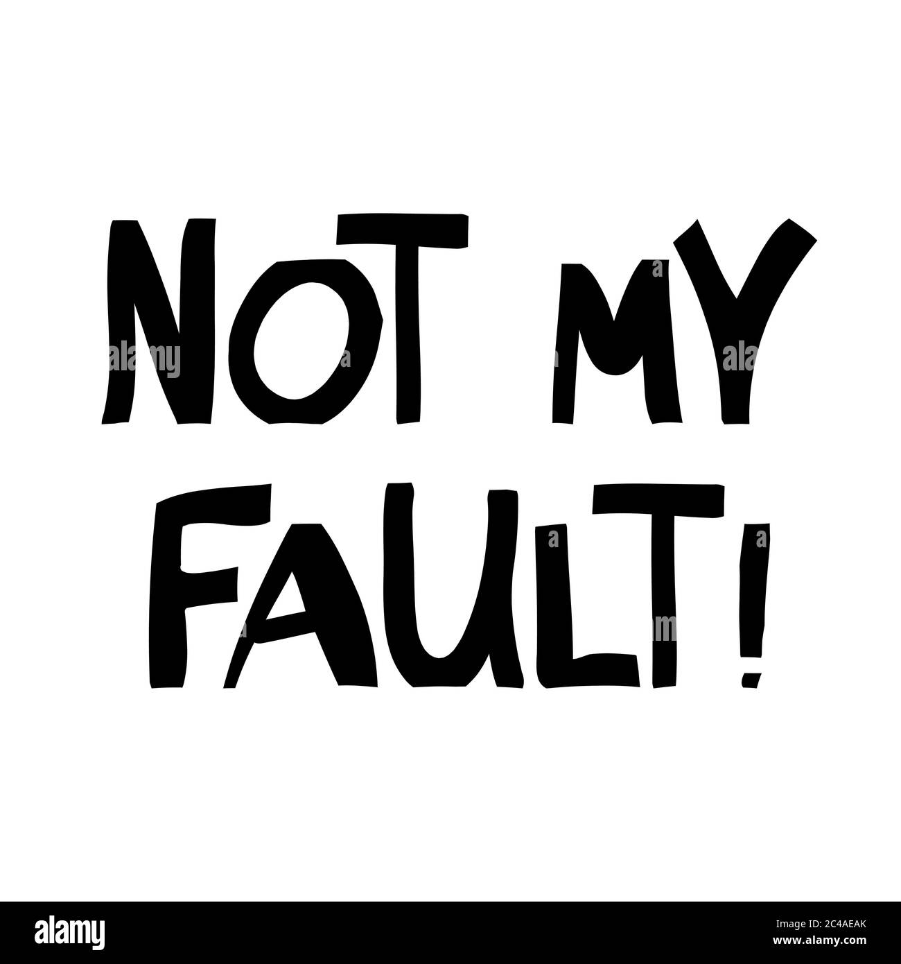 Not my fault. Cute hand drawn lettering in modern scandinavian style ...