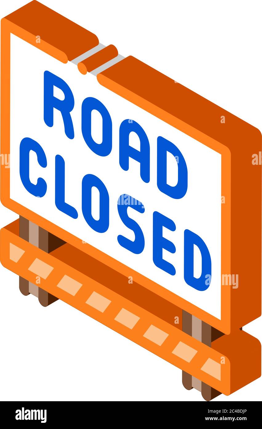 road closed sign isometric icon vector illustration Stock Vector Image ...
