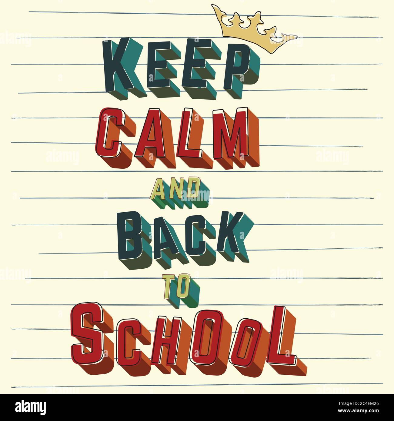 Poster Keep Calm and back to School. 3D text. Vector illustration Stock ...