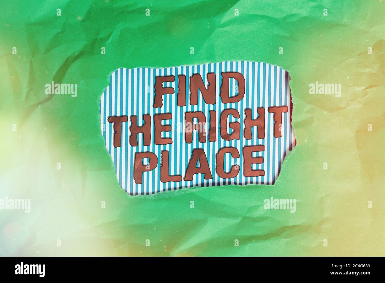 Conceptual hand writing showing Find The Right Place. Concept meaning ...