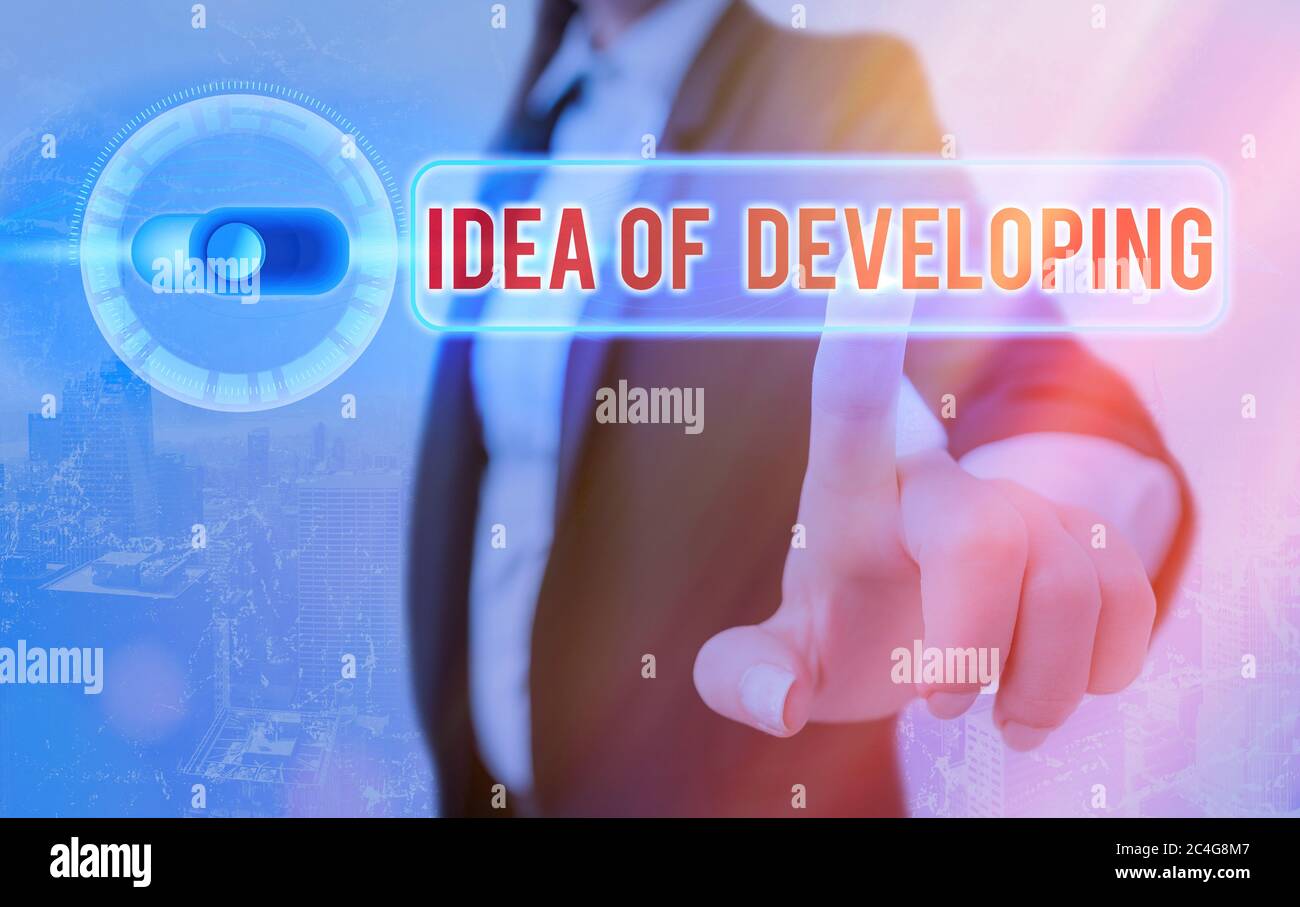 Conceptual hand writing showing Idea Of Developing. Concept meaning ...