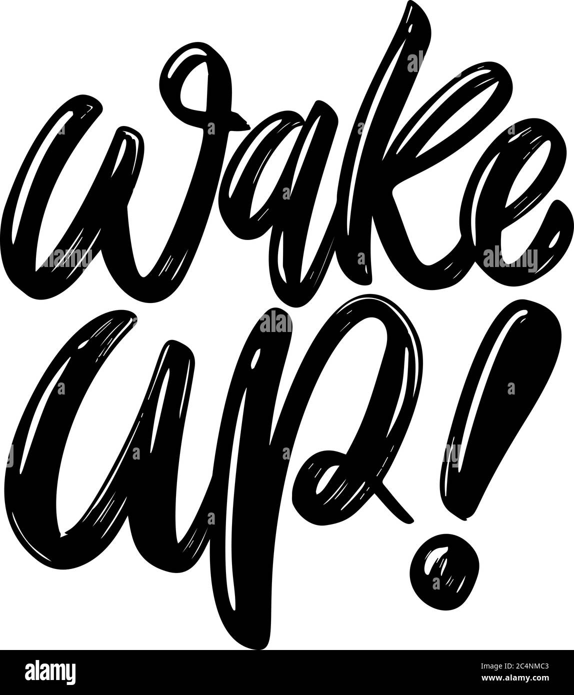 Wake up lettering hi-res stock photography and images - Alamy