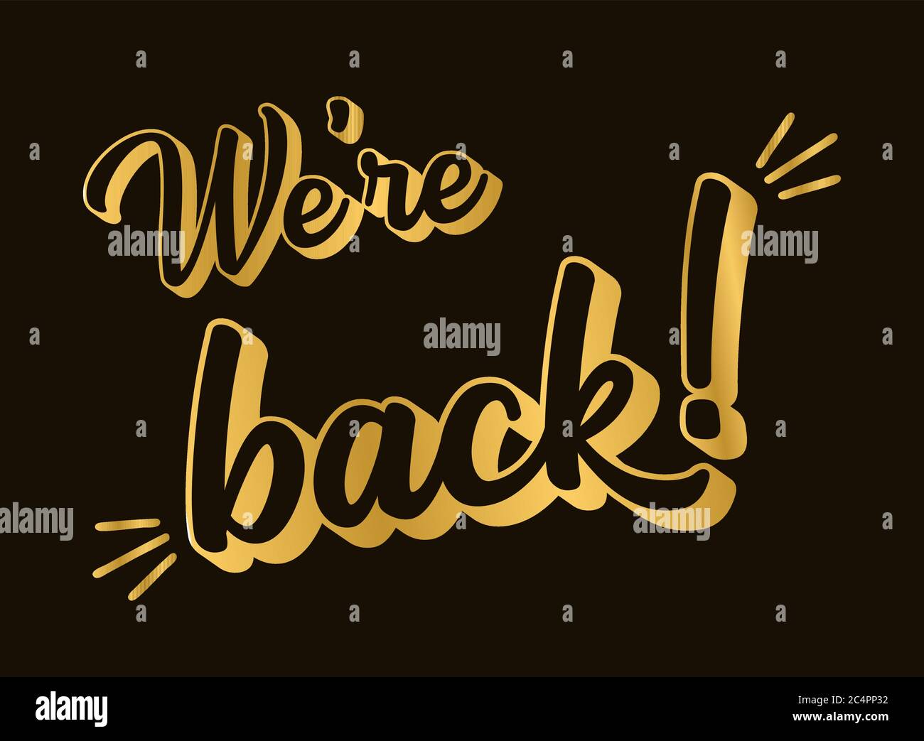 Hand sketched We are back quote. Lettering for poster, label, sticker ...