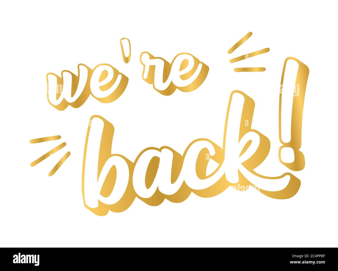 Hand sketched We are back quote. Lettering for poster, label, sticker ...