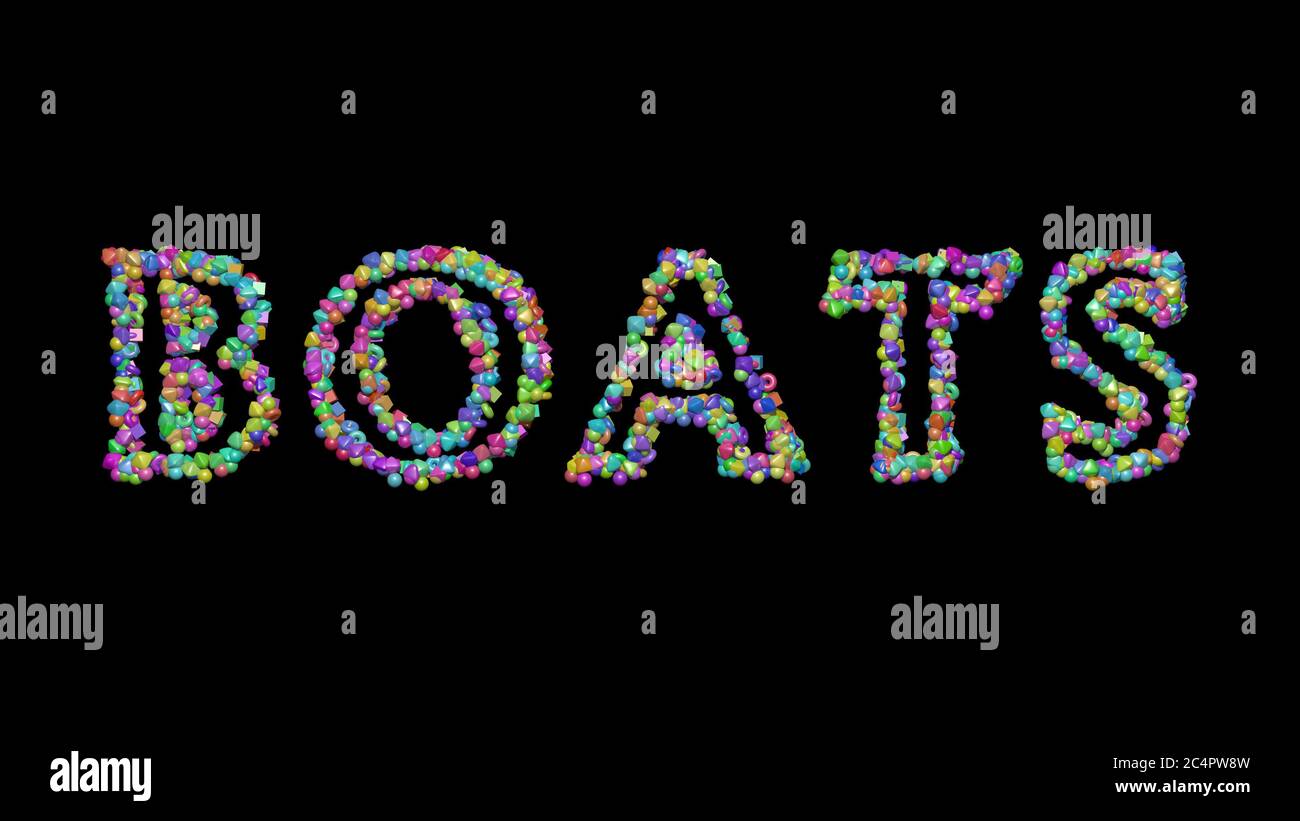 BOATS written in 3D illustration by colorful small objects casting ...