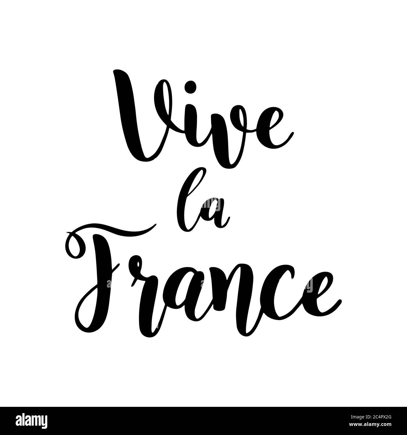 Vive la France quote in French. Translated Long live France. Drawn 14th ...