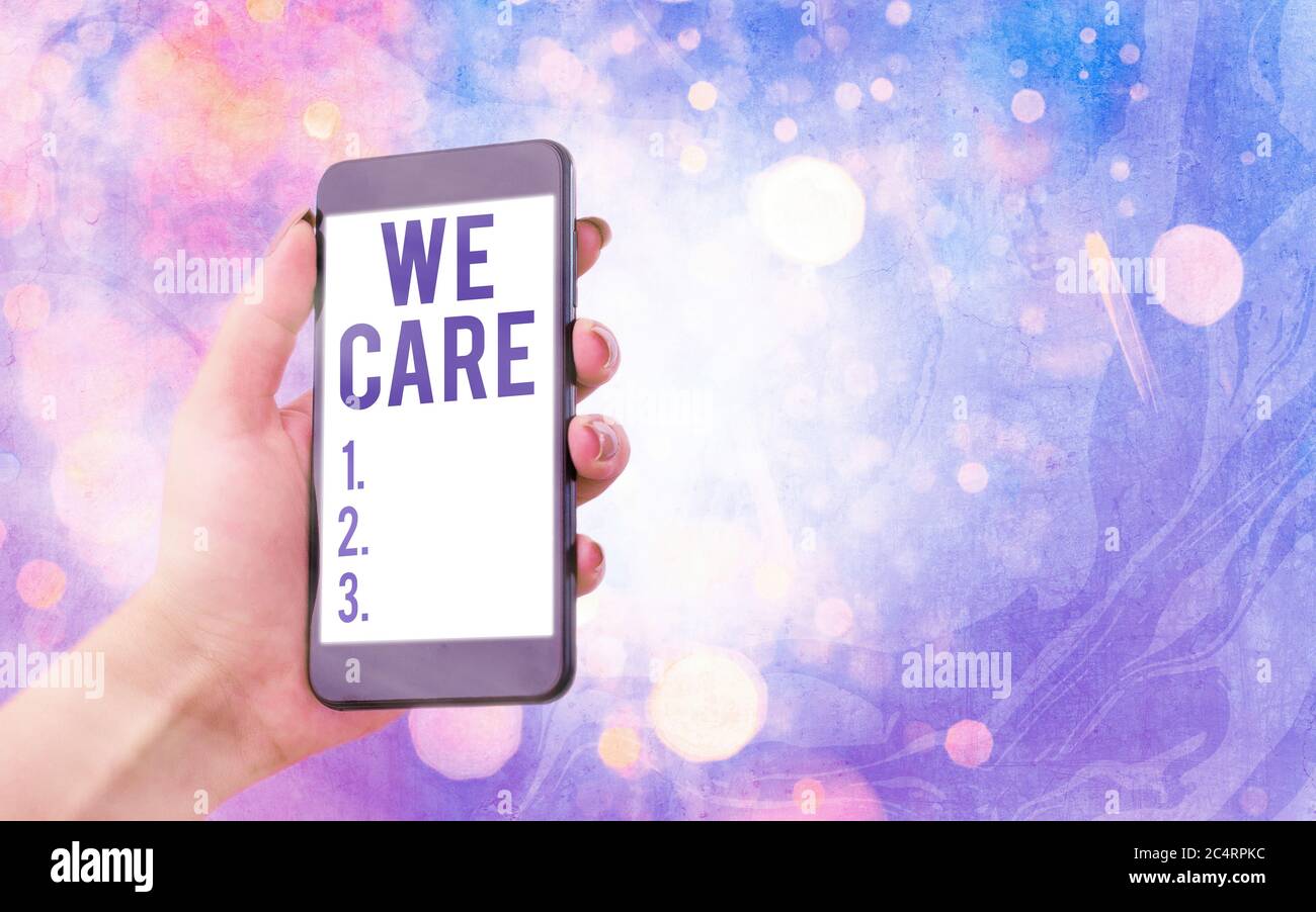 Text sign showing We Care. Business photo showcasing Cherishing ...