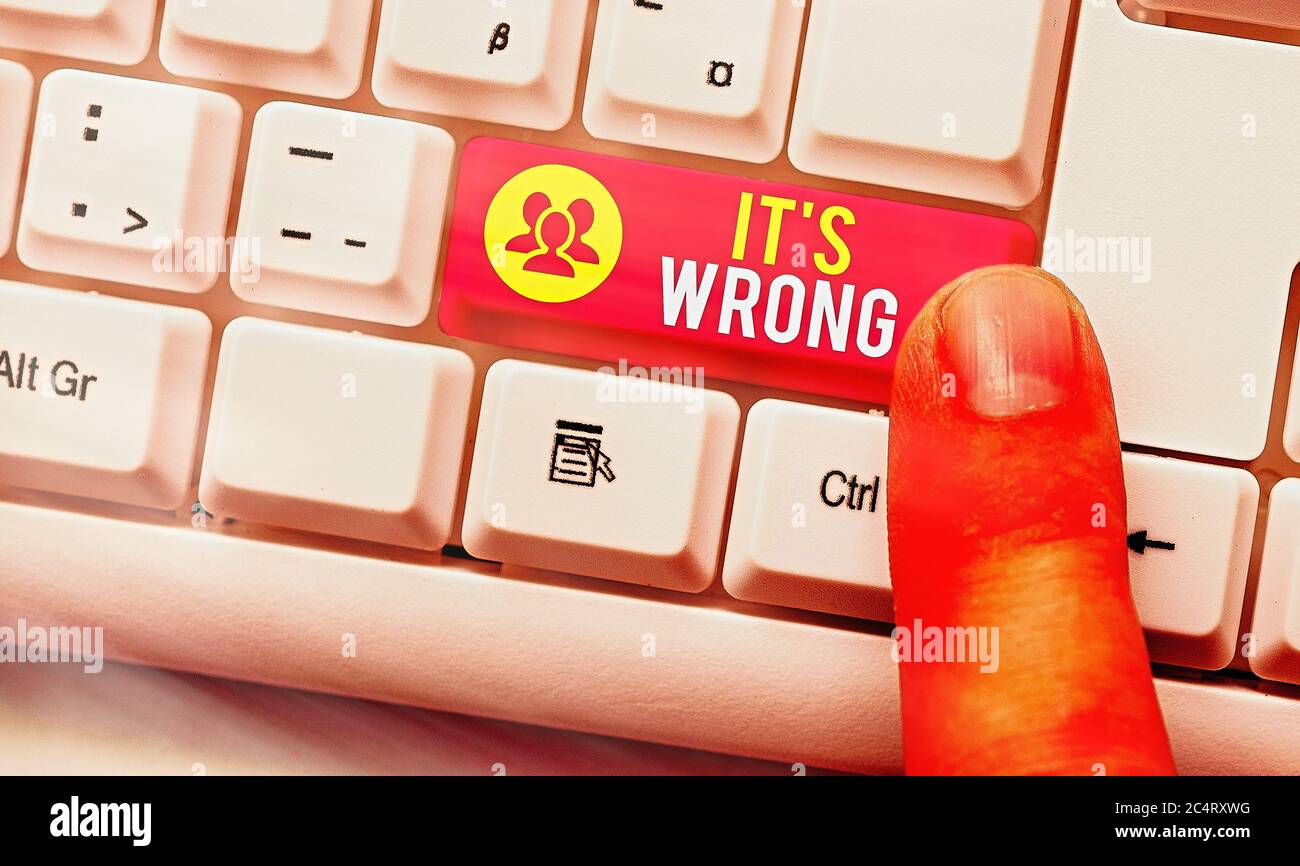 Word writing text Its Wrong. Business photo showcasing the reaction of ...
