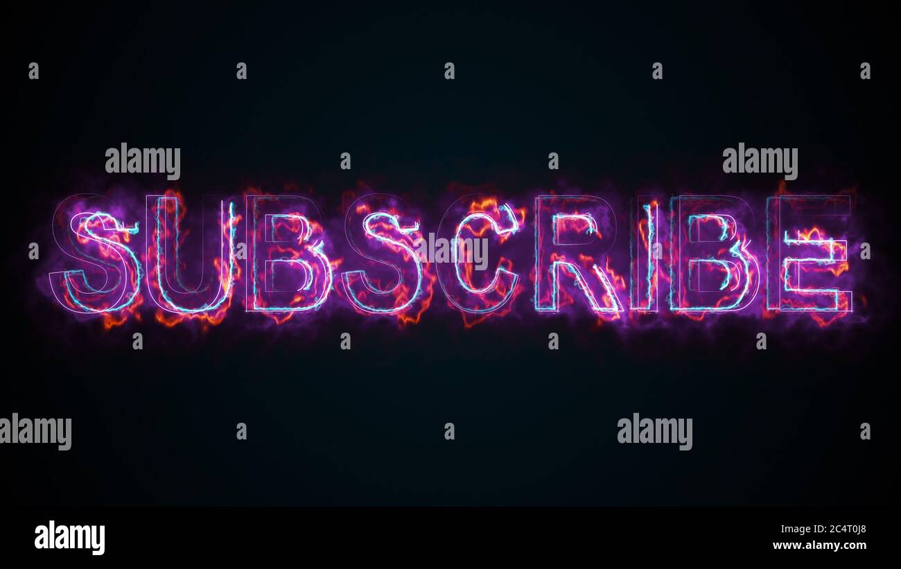 The word Subscribe on a screen on the Internet. Burning inscription. 3d ...