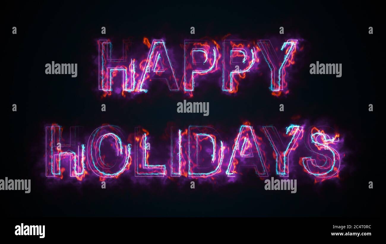 The inscription Happy Holidays, computer generated. Burning inscription ...