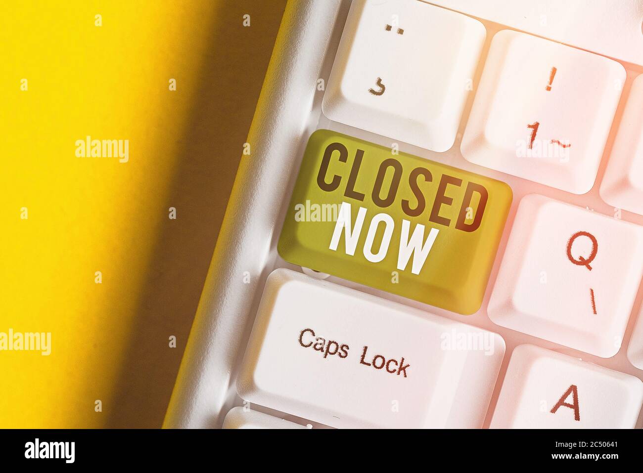 Text sign showing Closed Now. Business photo text of a business having ...