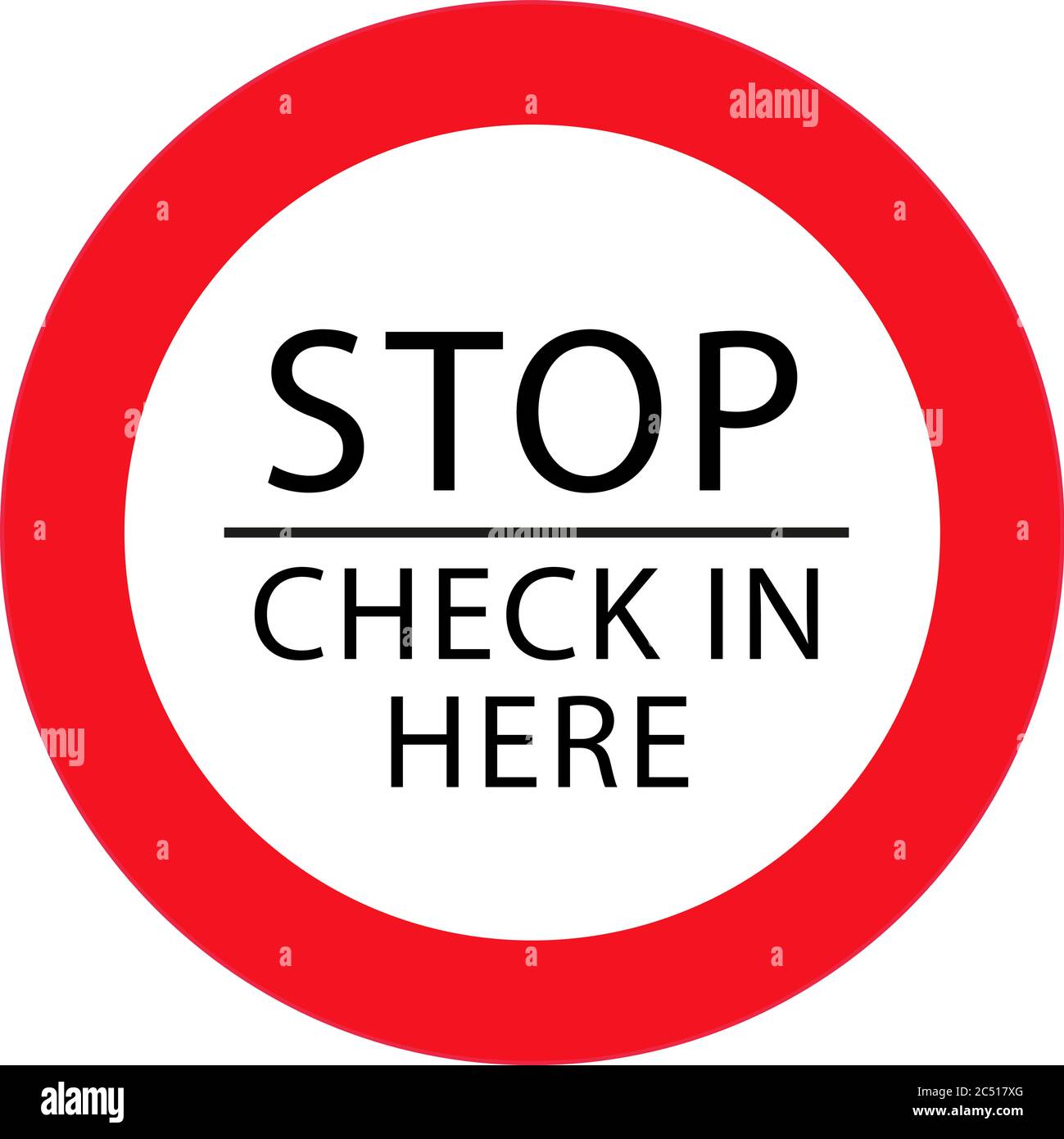 Stop Check In Here Sign Isolated On White Background. Caution Symbol ...