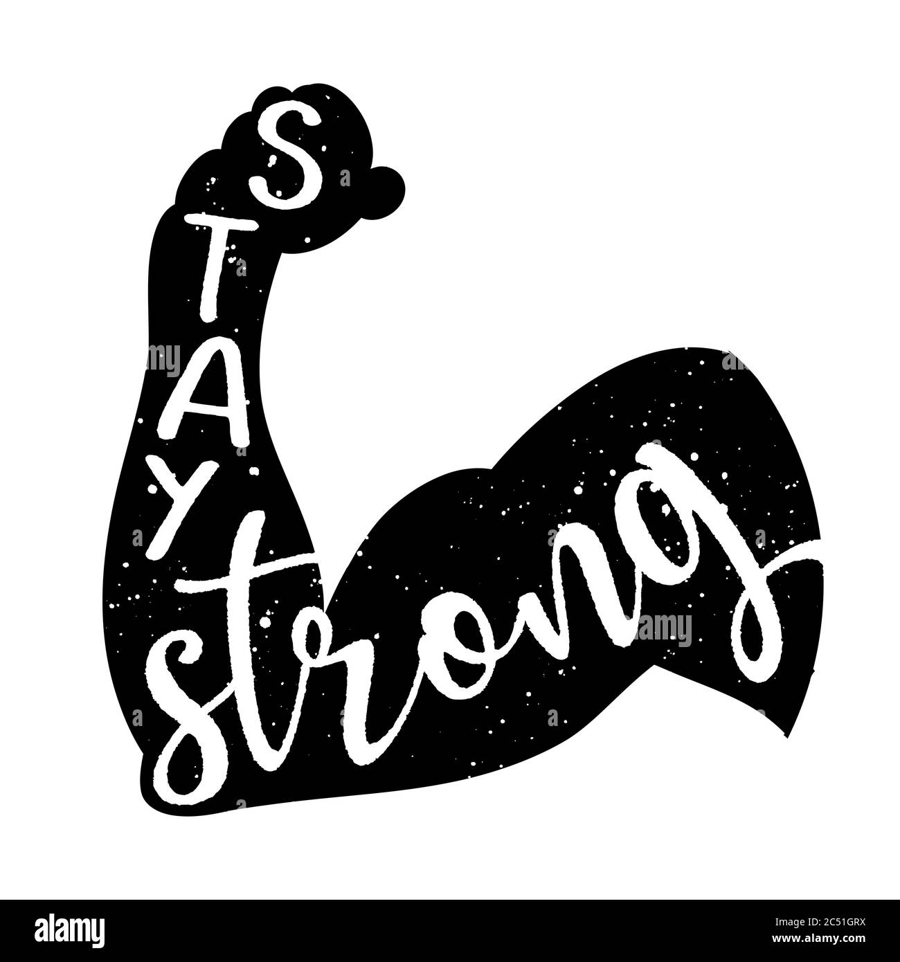 Stay strong - Hand drawn Bodybuilder's arm lettering. beautiful modern ...