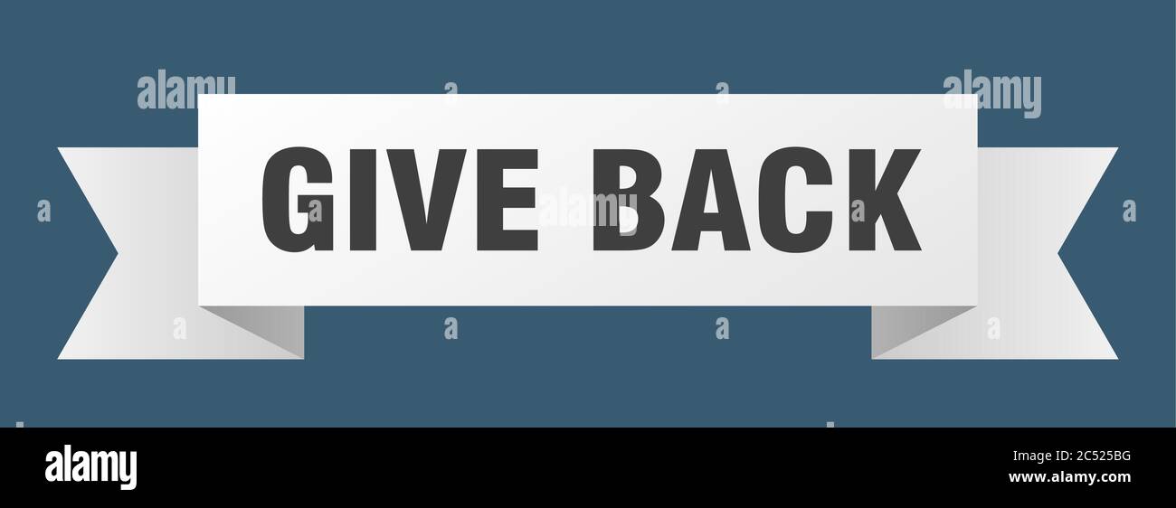 give back ribbon. give back isolated band sign. give back banner Stock ...