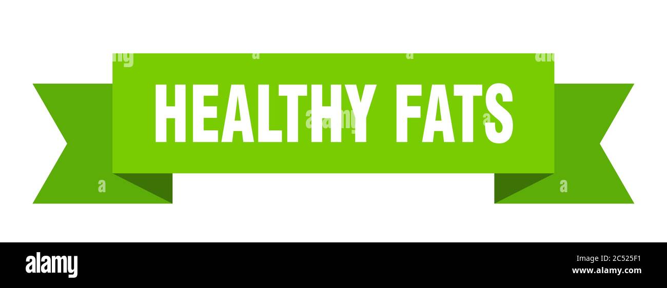 healthy fats ribbon. healthy fats isolated band sign. healthy fats ...