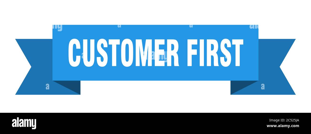 customer first ribbon. customer first isolated band sign. customer ...