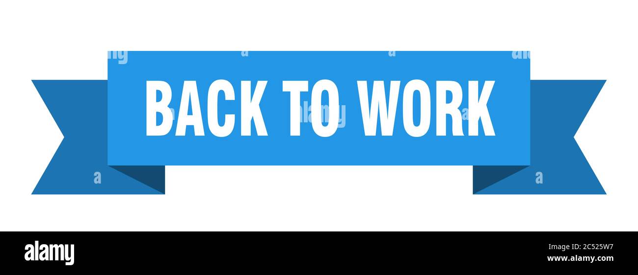 back to work ribbon. back to work isolated band sign. back to work ...